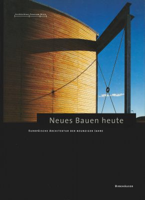 Neues Bauen heute – Architekturzentrum Wien